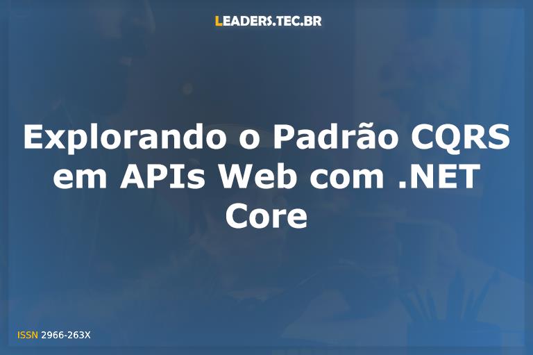 Explorando o Padrão CQRS em APIs Web com .NET Core