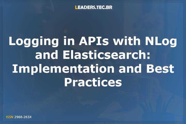 Logging in APIs with NLog and Elasticsearch: Implementation and Best Practices